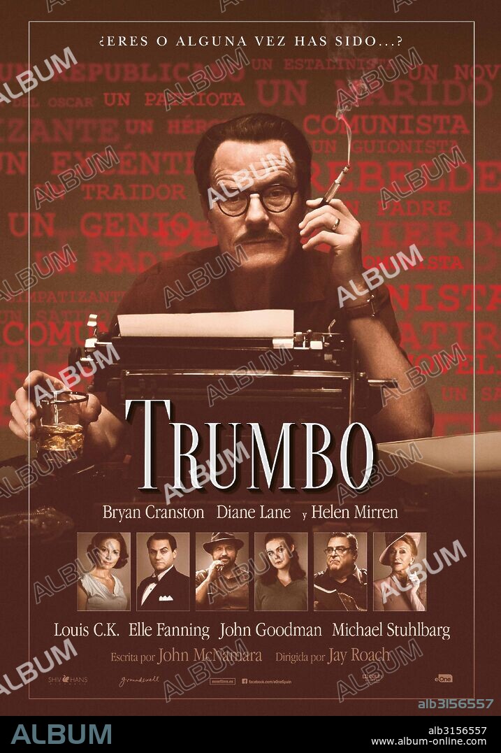 Poster of TRUMBO 2015 directed by JAY ROACH. Copyright Groundswell Productions ShivHans Pictures. Album alb3156557